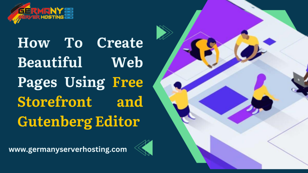 How To Create Beautiful Web Pages Using Free Storefront and Gutenberg ...